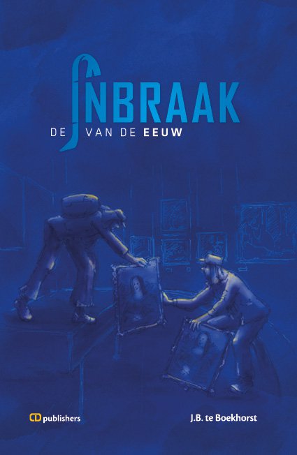 De Inbraak van de Eeuw - Cdpublisher